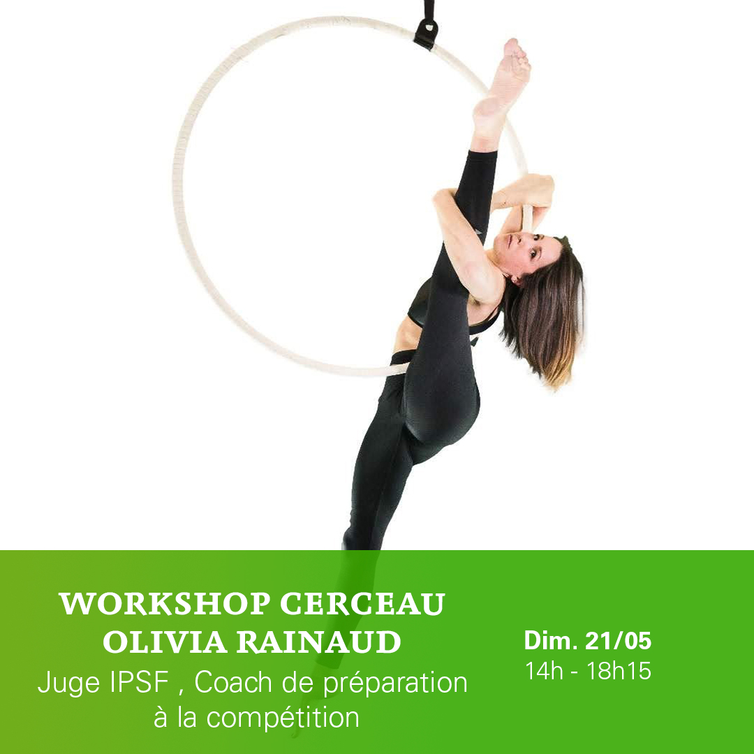 21/05 : WORKSHOP CERCEAU AVEC OLIVIA RAINAUD (LILI AERIAL)